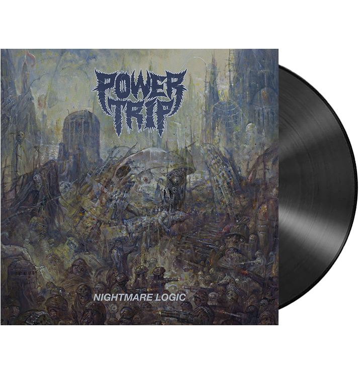 POWER TRIP - 'Nightmare Logic' LP (Black)