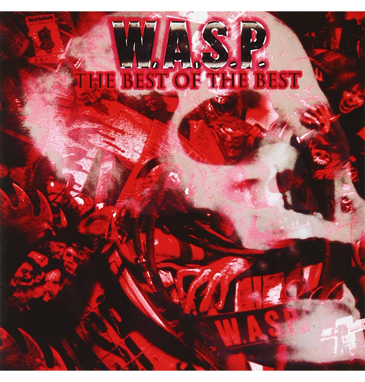 W.A.S.P. - 'The Best Of The Best' CD
